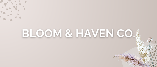 Bloom & Haven Co.